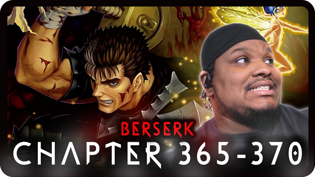 BERSERK IS BACK!! Berserk: Chapter 365 - 370 | Reaction - YouTube