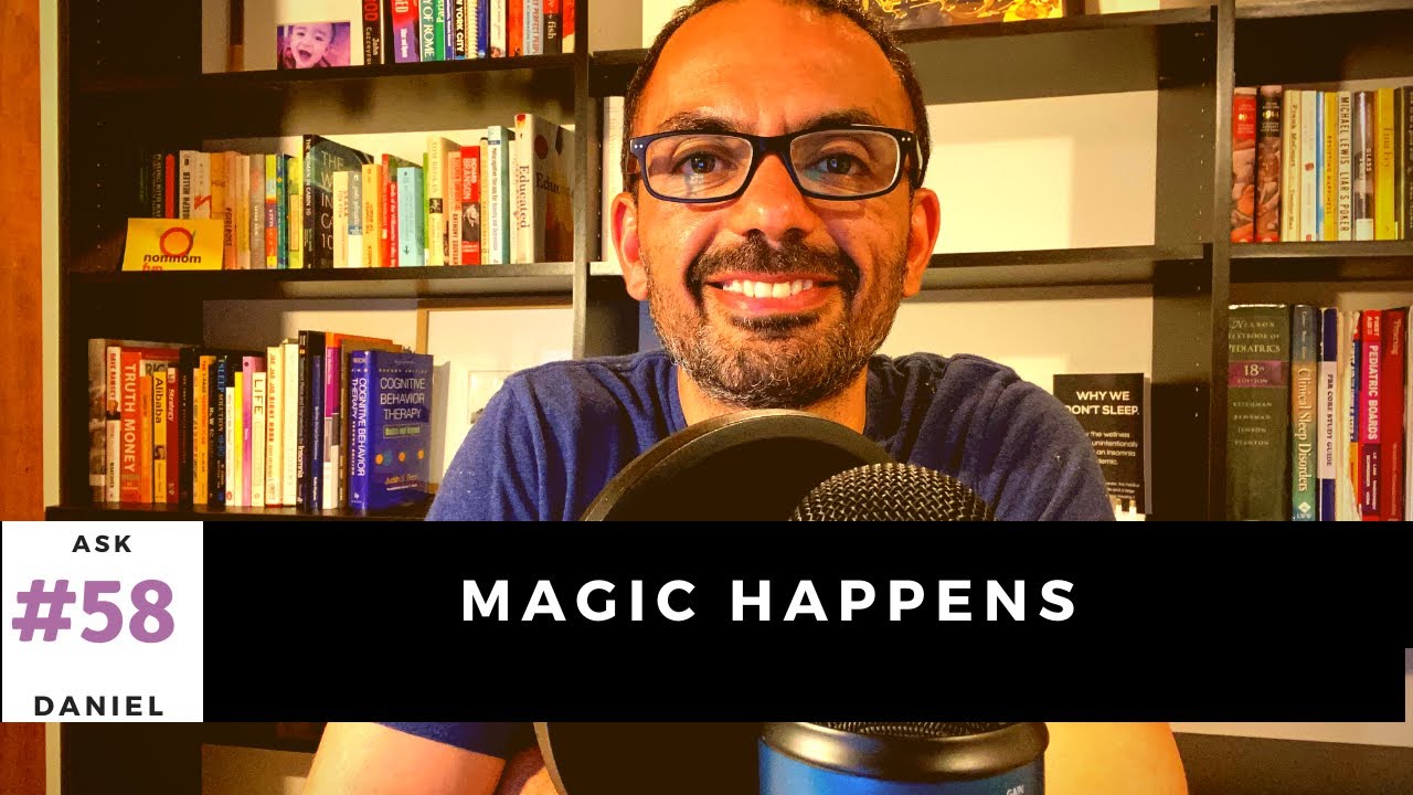 Ask Daniel #58: To Karan, Pilar, Audrey, Matt, Shannon, Fernando and ...