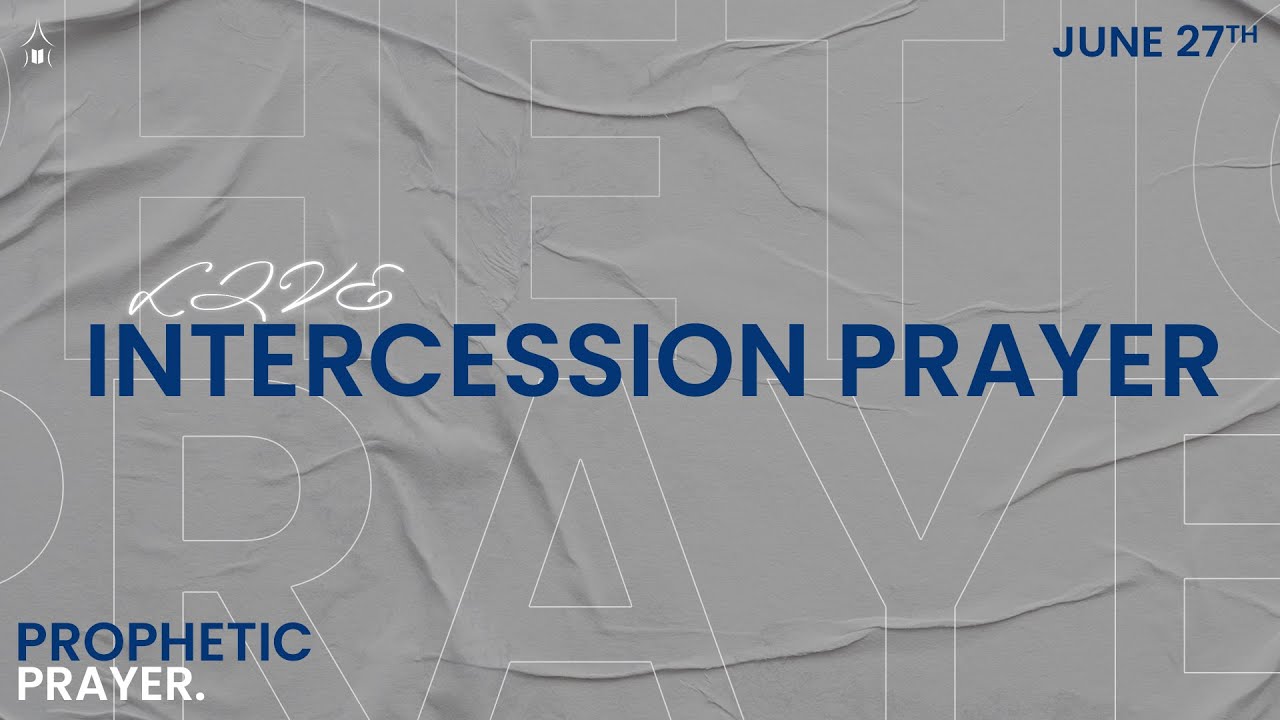 INTERCESSION PRAYER | PROPHETIC PRAYER JUNE EDITION | MONTH OF MIRACLES ...