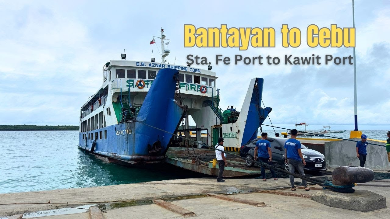 Bantayan to Cebu Ferry Travel [Sta. Fe Port to Kawit via Aznar Shipping ...