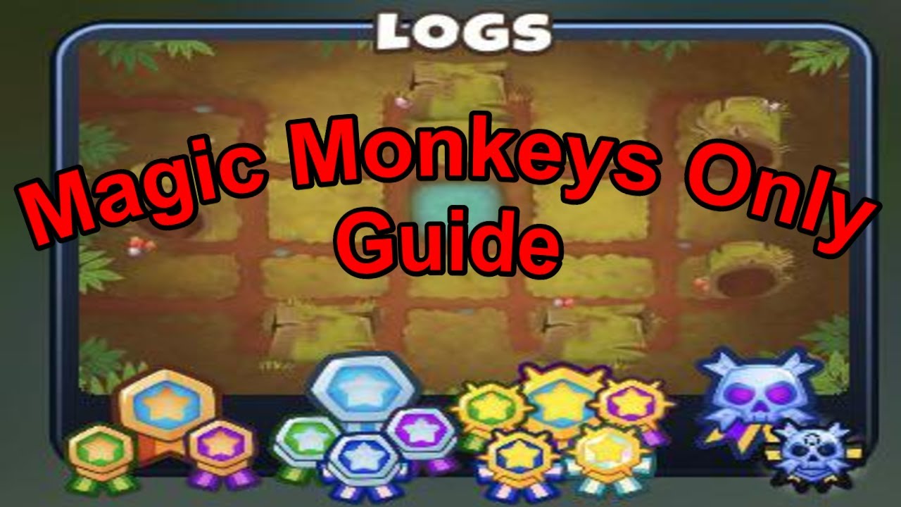 BTD6 Logs - Hard Mode || Magic Monkeys Only - YouTube