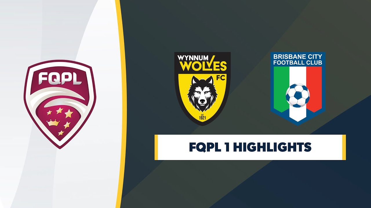 FQPL 1 R12 - Wynnum Wolves vs. Brisbane City Highlights - YouTube