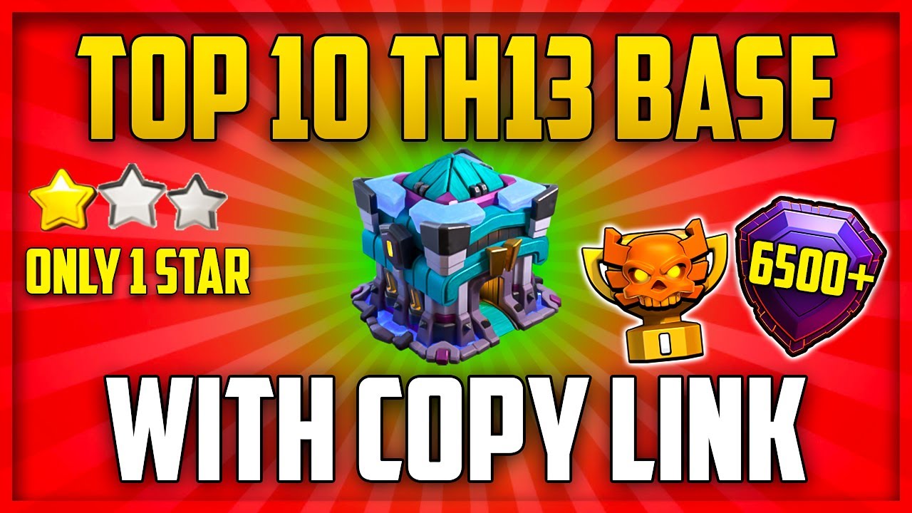 Top 10 New Th13 War Base Copy Link | Best Town Hall 13 Anti 2 Star War ...