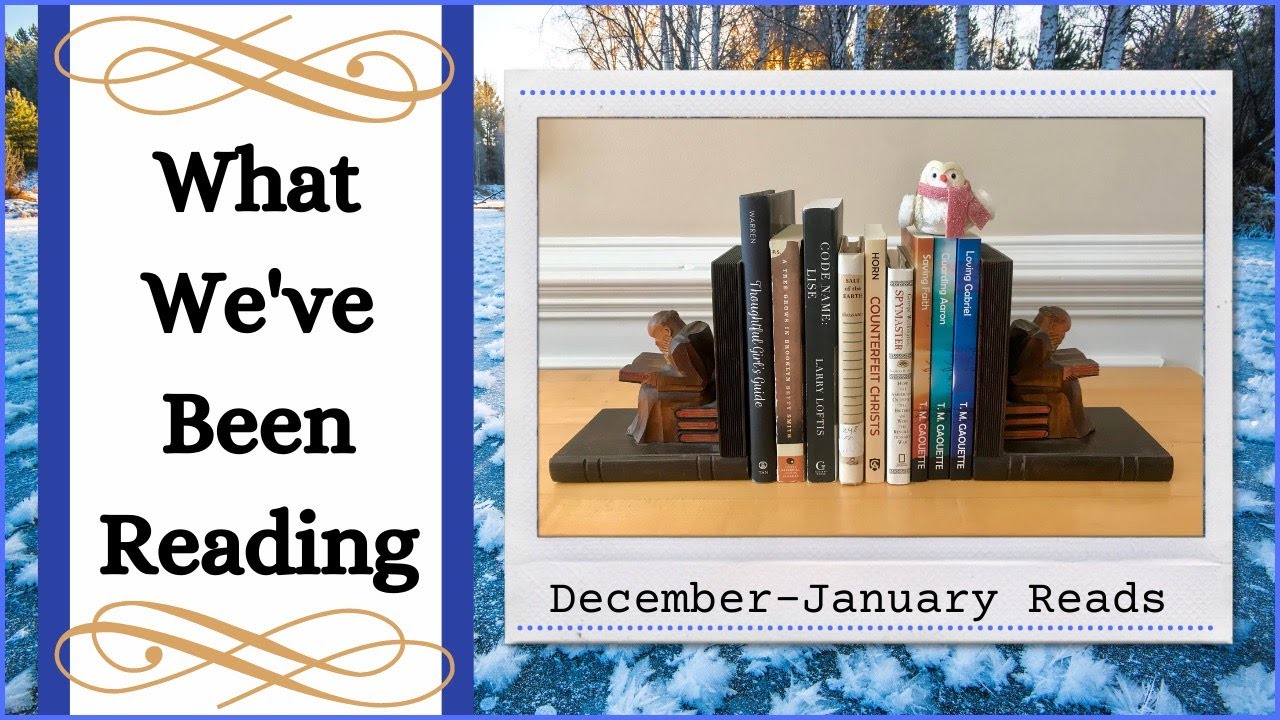 What We've Read Lately || December And January Books - YouTube