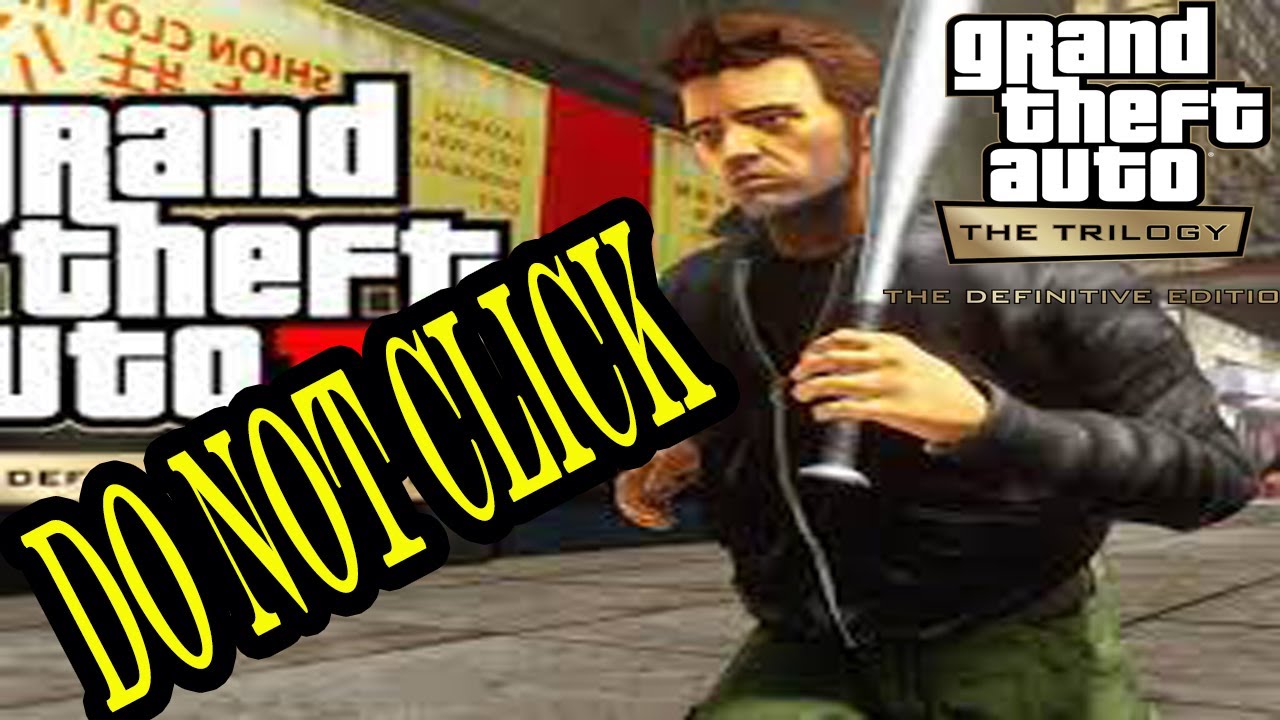 Do not click this Video | GTA 3 Definitive Edition Pc Gameplay ...