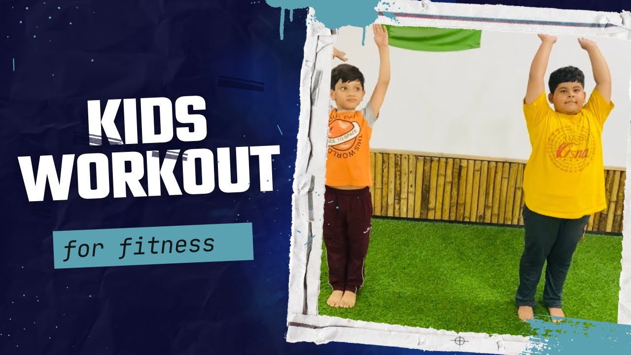 Fun and workout for kids. Kids workout for fitness. How to get fit your ...