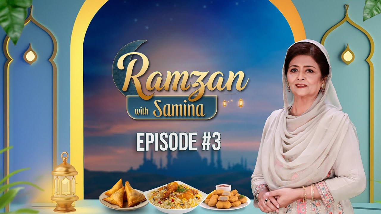 Ramzan with Samina | Episode 3 | Sindhi Family | Samina Jalil | Masala ...