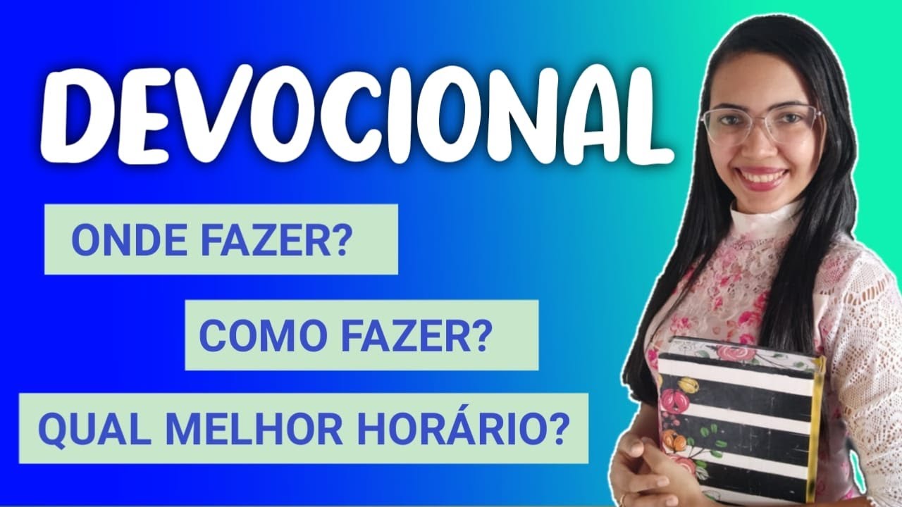 COMO FAZER UM DEVOCIONAL DIÁRIO COM DEUS? USE BEM AS FERRAMENTAS ...