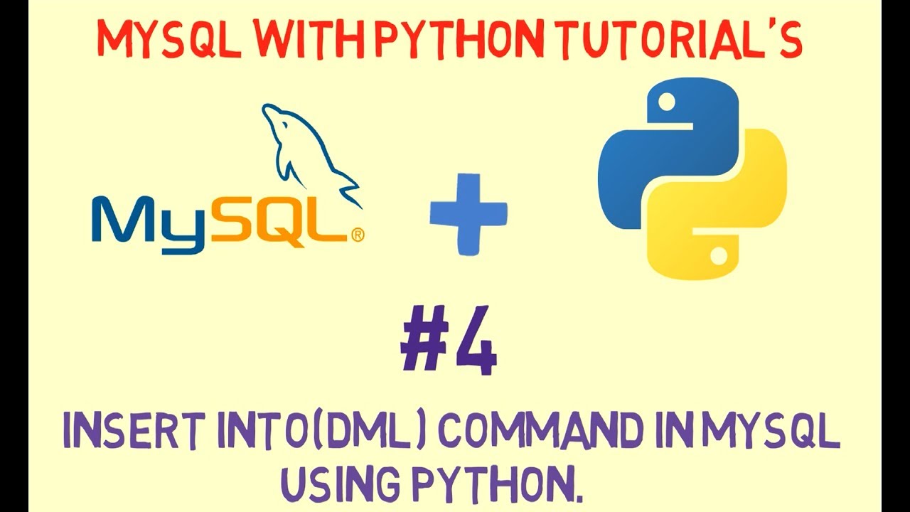 4 Insert Intodml Command In Mysql Using Python Youtube