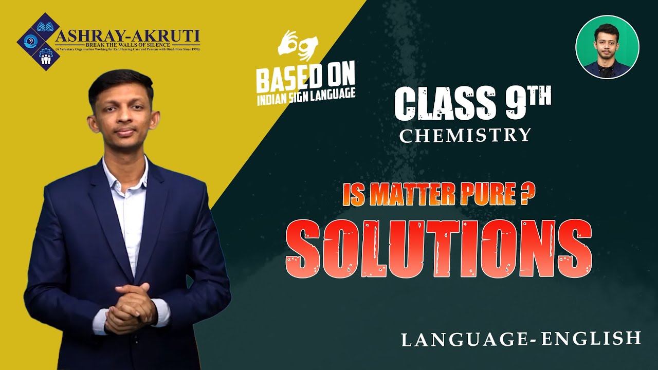 9th Class chemistry | Solutions | Lessons in sign Language for Deaf ...