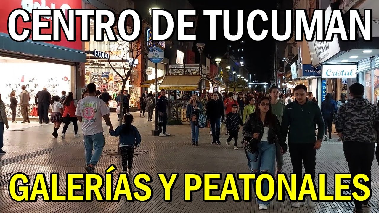 RECORRIEDO LA NOCHE TUCUMANA - CENTRO DE TUCUMAN : PEATONAL MENDOZA ...