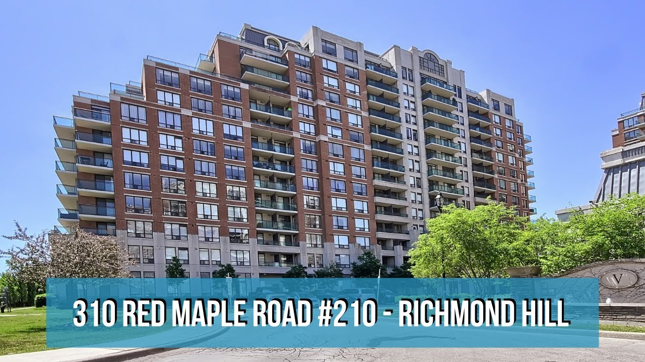 [SOLD] 310 Red Maple Road #210 - Richmond Hill, ON | The HelpingYouMove ...