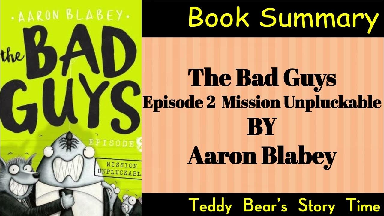 The Bad Guys Episode 2: Mission Unpluckable by Aaron Blabey - YouTube