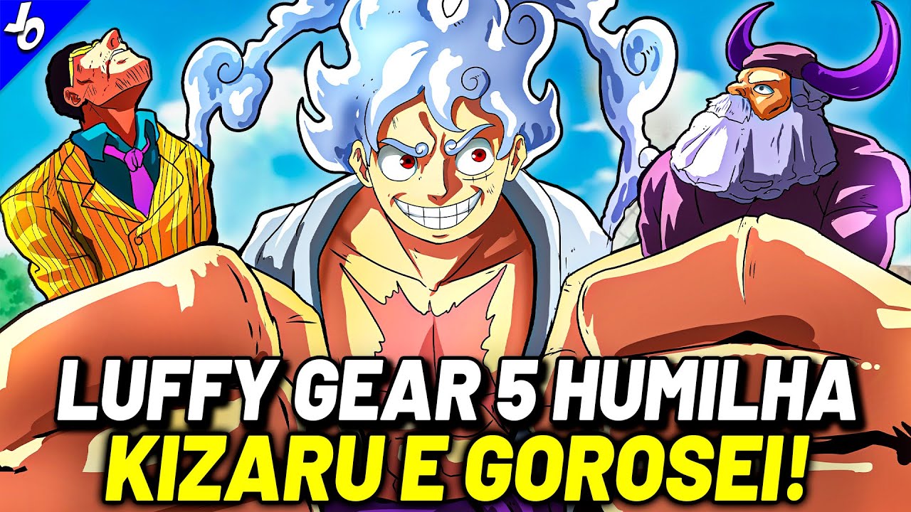 LUFFY MOSTRA SUA FORÇA MÁXIMA E HUMILHA KIZARU E GOROSEI AO MESMO TEMPO ...