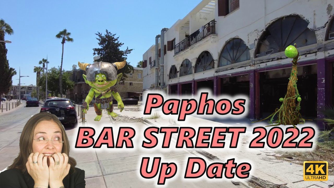 Paphos Bar Street revisited 2022 has it improved ?! - YouTube