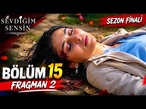 Sevdiğim Sensin 15. Bölüm 2. Fragman (Sezon Finali) | \