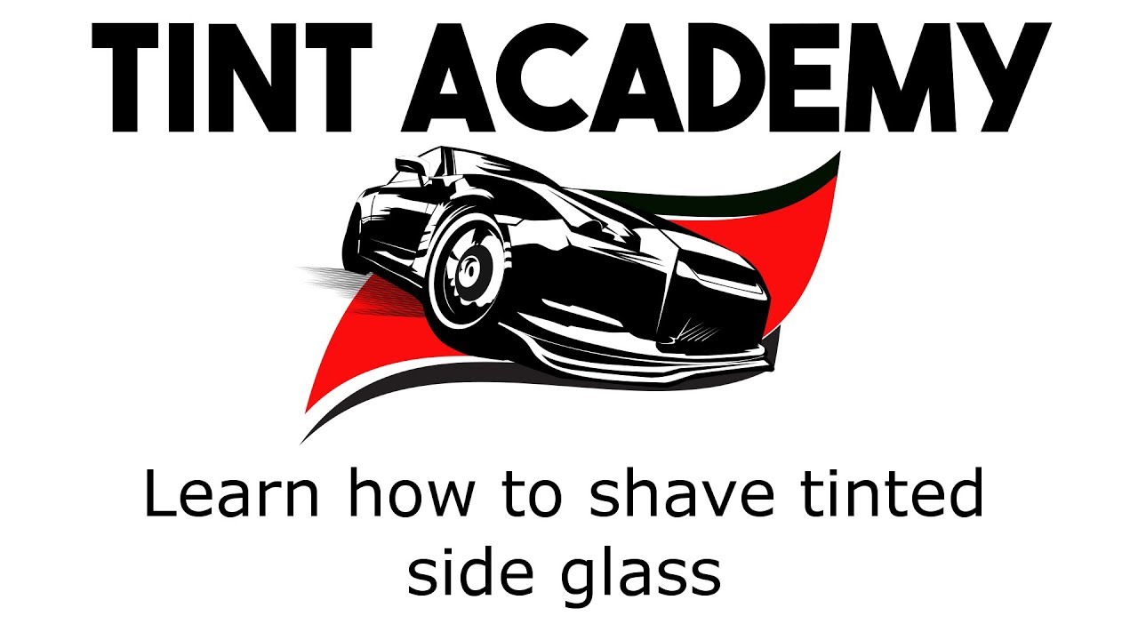 LEARN HOW TO SHAVE TINTED SIDE GLASS - YouTube