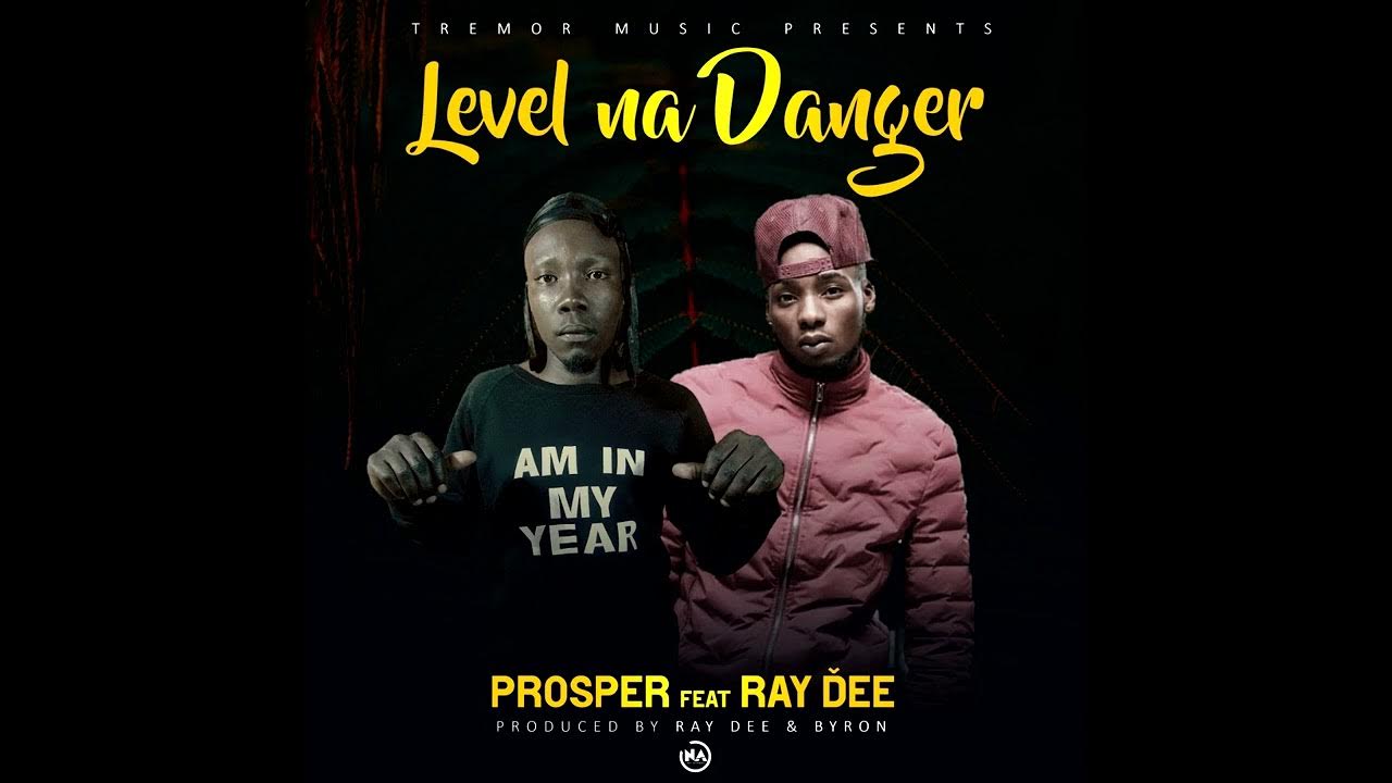 Prosper ft Ray Dee - Level na Danger (Official Audio) - YouTube