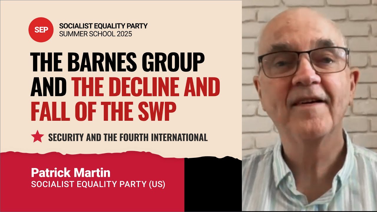 The Barnes group and the decline and fall of the Socialist Workers ...