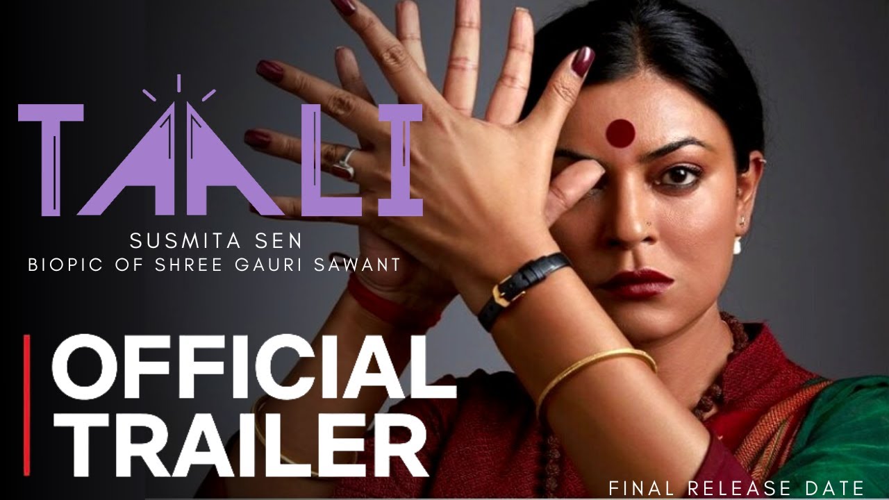 TAALI TRAILER | Shree Gauri Sawant | Susmita Sen | Taali Web Series ...