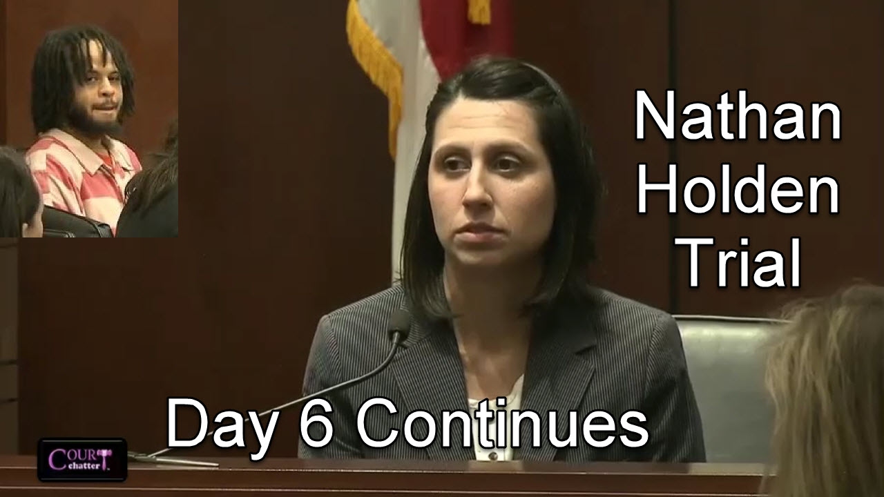 Nathan Holden Trial Day 6 Part 2 - YouTube