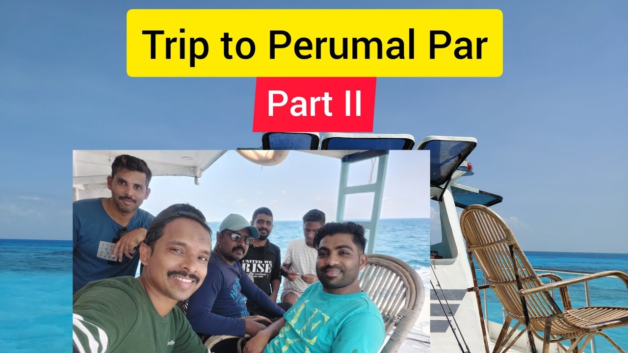 Trip to Perumal Par (Part II) #lakshadweep #agatti - YouTube
