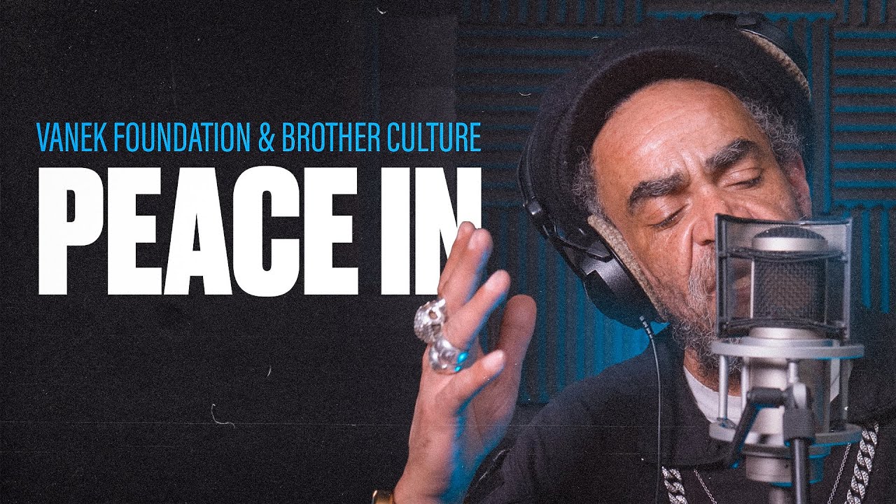 Vanek Foundation & Brother Culture - Peace in - YouTube