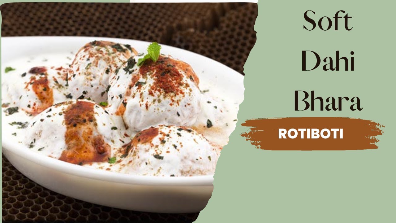 Soft Dahi Bhara | Dahi Bhallay Recipe - YouTube