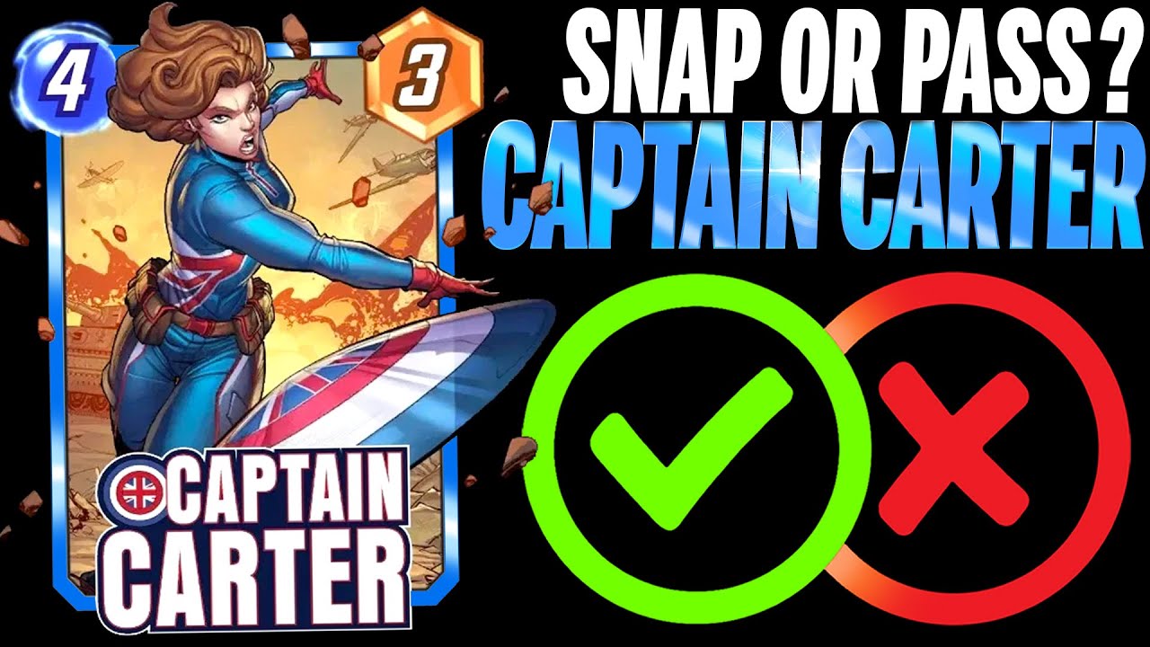 CAPTAIN CARTER 🇬🇧 Details & Mechanics | Snap or Pass | Marvel Snap ...