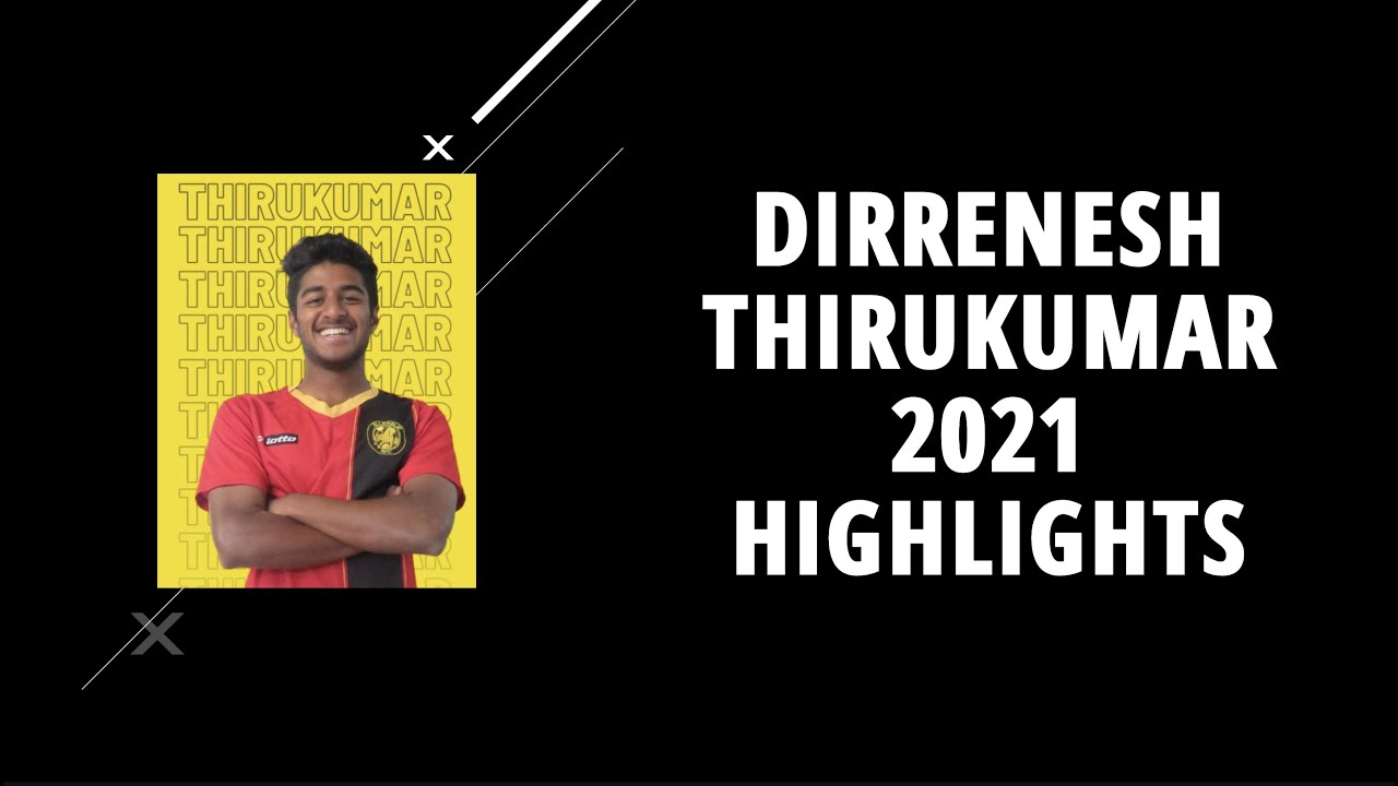 Dirrenesh Thirukumar Highlight Video 2021 - YouTube