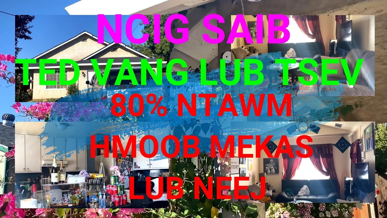 NCIG SAIB TED VANG LUB TSEV THIAB THAM LUB NEEJ HMOOB MEKAS 80% NYOB LI ...