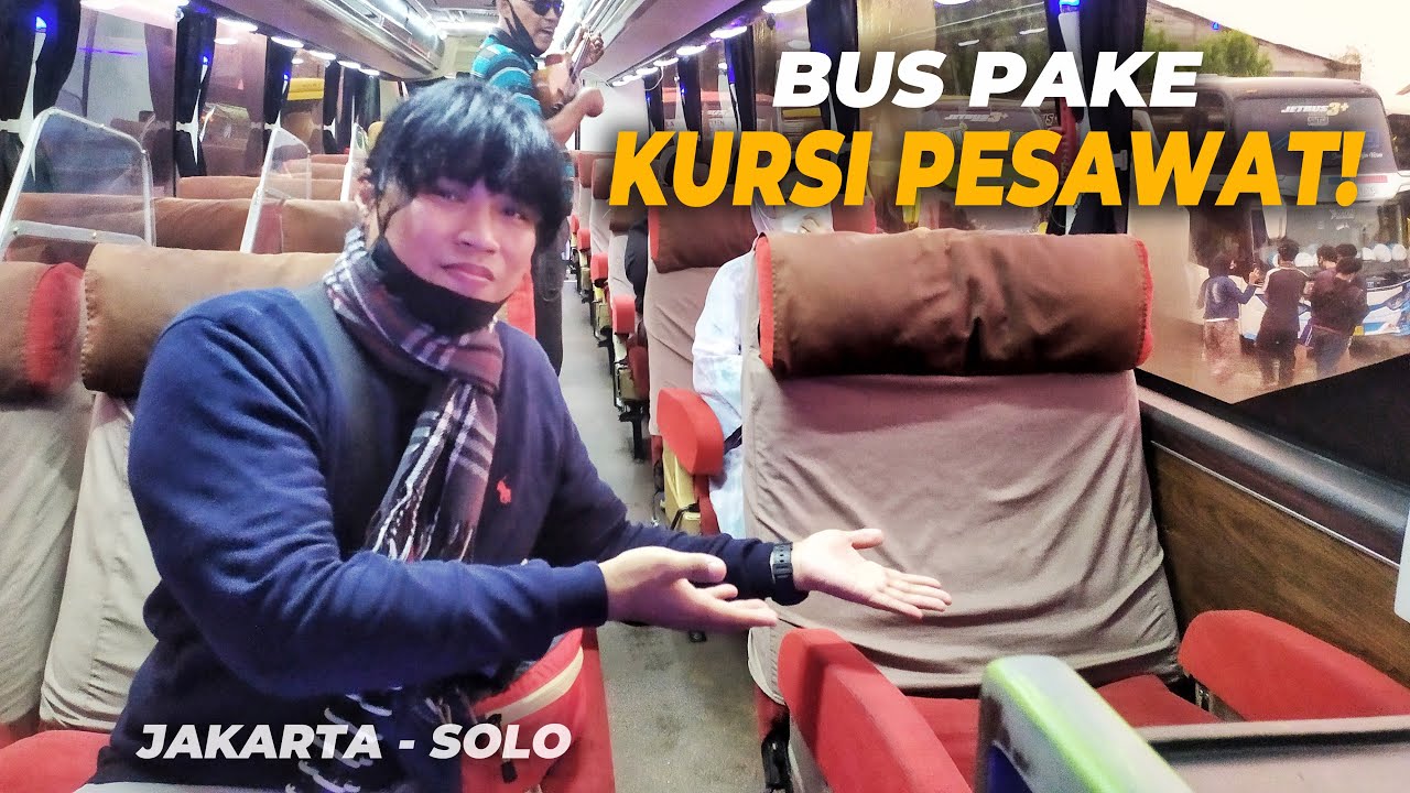 9 Jam Jadi Sultan! • Bus RAYA Kelas SUPER TOP Emang Jempolan | Seat ...