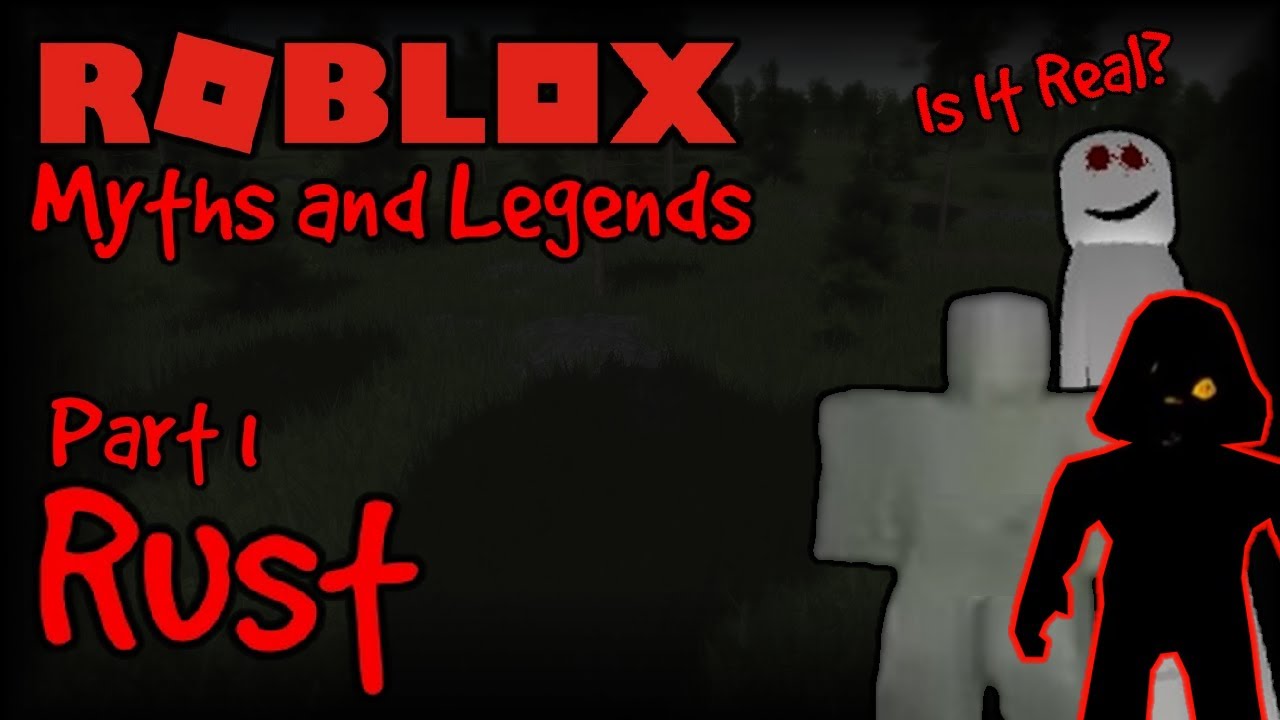 RUST (Part 1) - Roblox Myths and Legends #7-1 - YouTube
