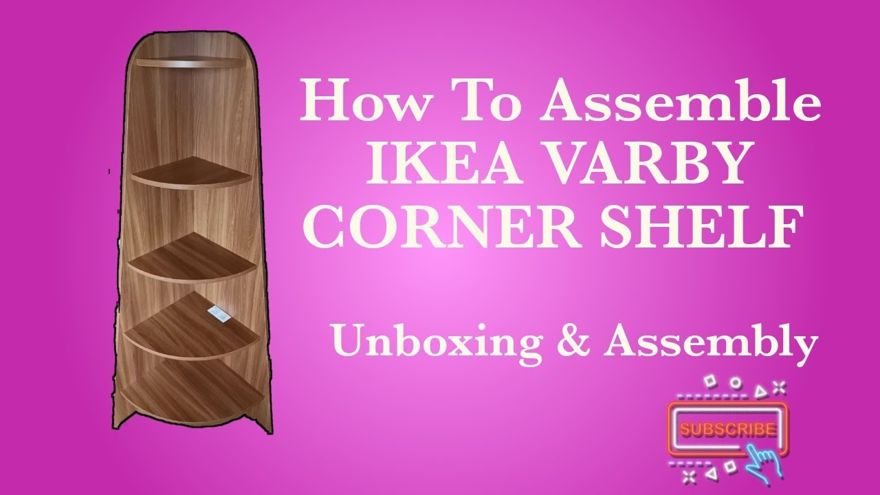IKEA Verby Corner Shelf Unboxing & Assembly - YouTube