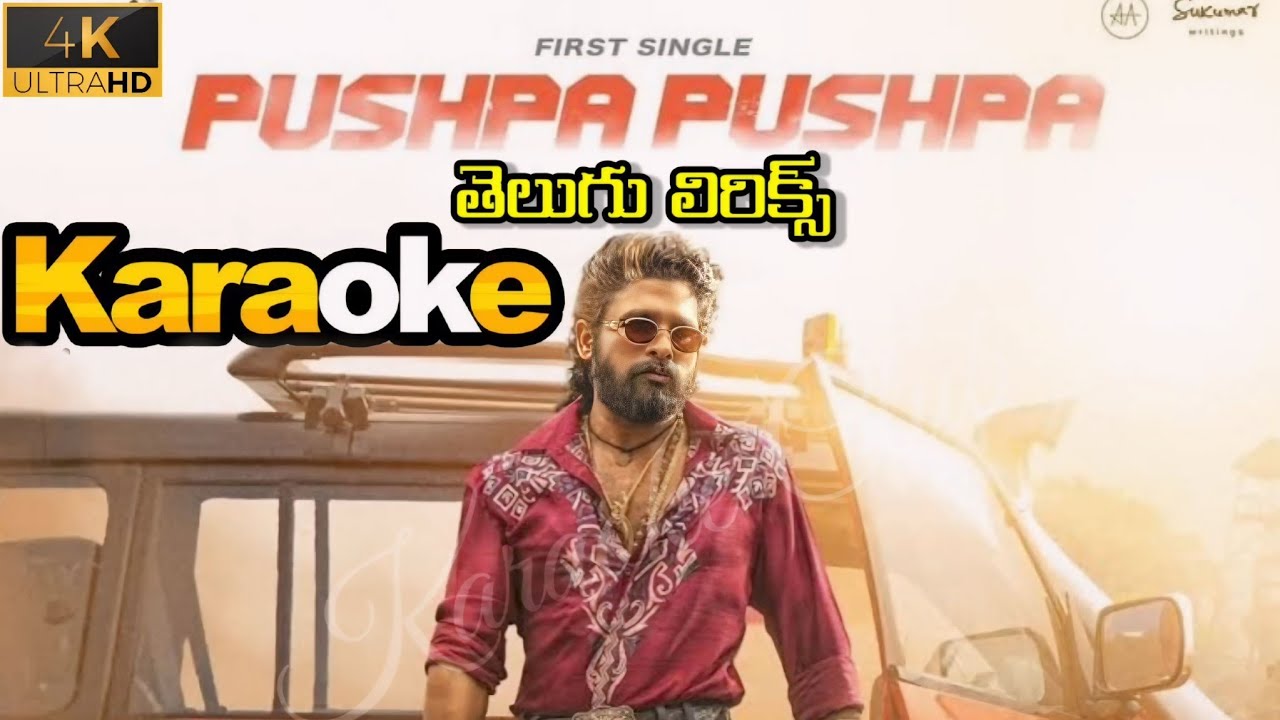 Pushpa Pushpa Song Karaoke with తెలుగు Lyrics || Pushpa : The Rise ...