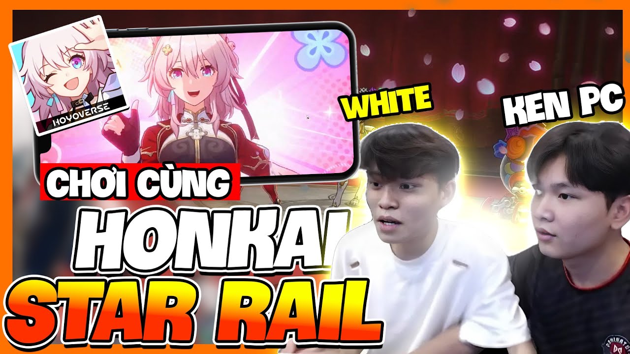 KEN PC Được White toxic Chỉ Chơi Honkailstarrail Cực Kì Là Thích Thú ...