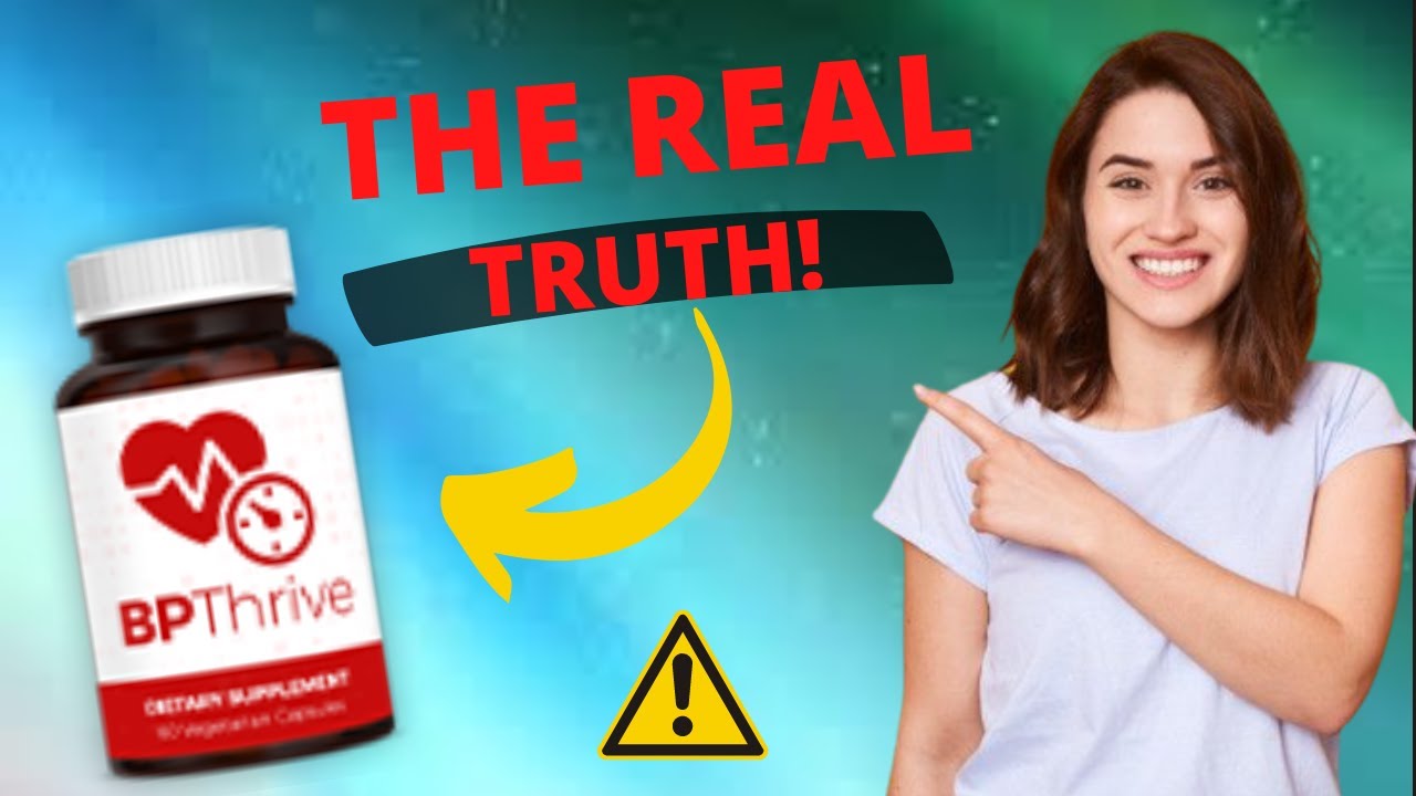 ALERT! BP THRIVE Work? THAT NOBOY TELLS YOU! Bp Thrive works Even? BP ...