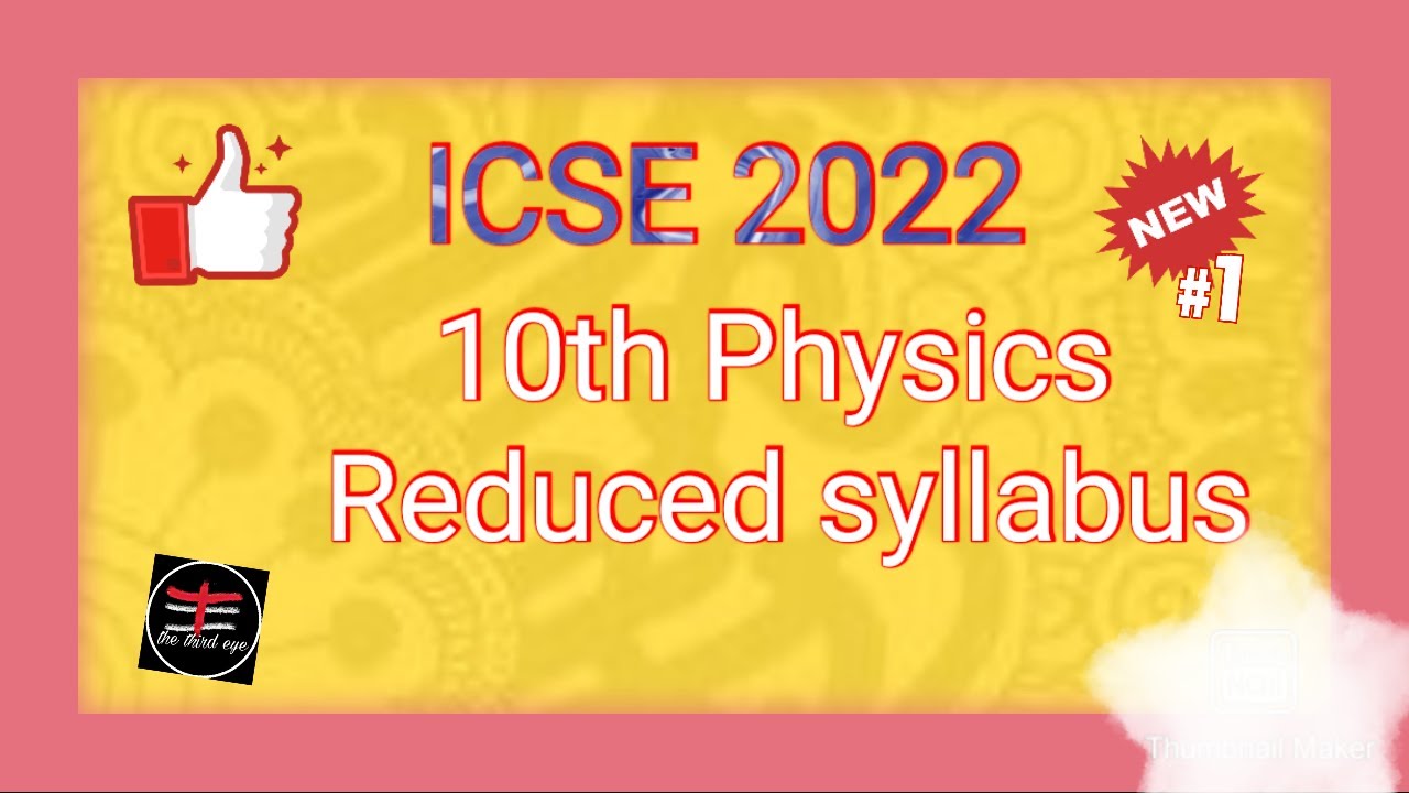 ICSE 2022 PHYSICS REDUCED SYLLABUS Class 10 YouTube icse-2022-physics-reduced-syllabus-class-10-youtube