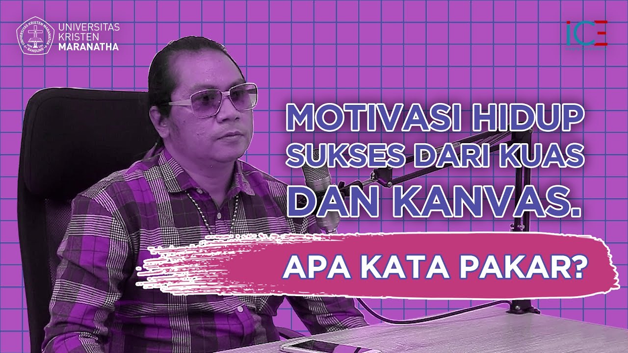 Motivasi Hidup Sukses dari Kuas dan Kanvas, Apa Kata Pakar? - YouTube