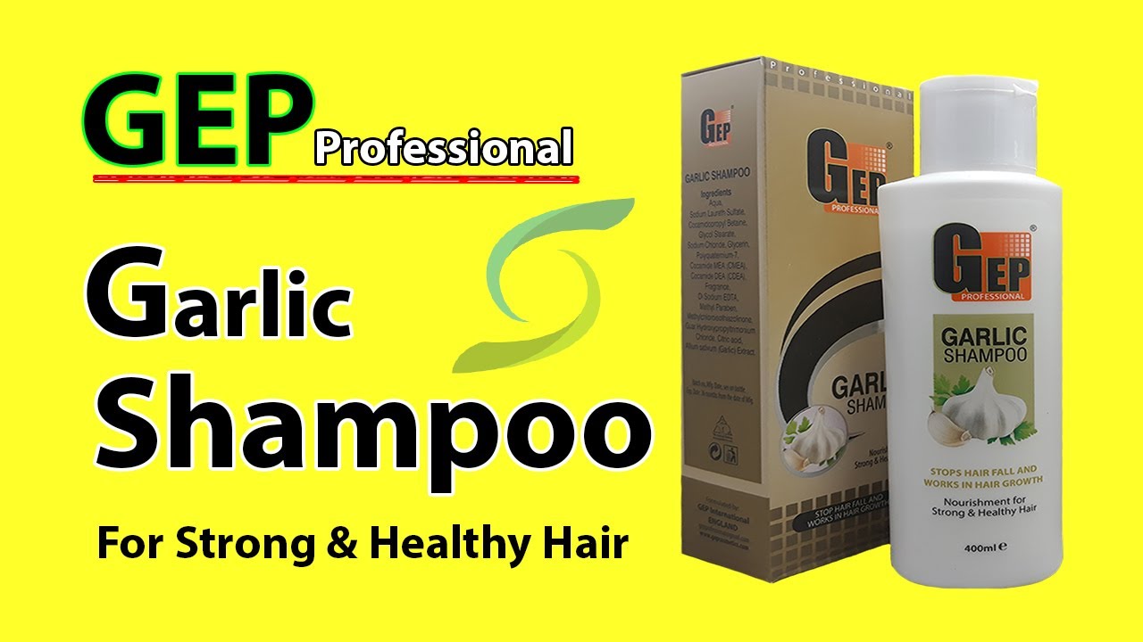 Gep Professional Garlic Shampoo for Strong and Healthy Hair 400ml - YouTube