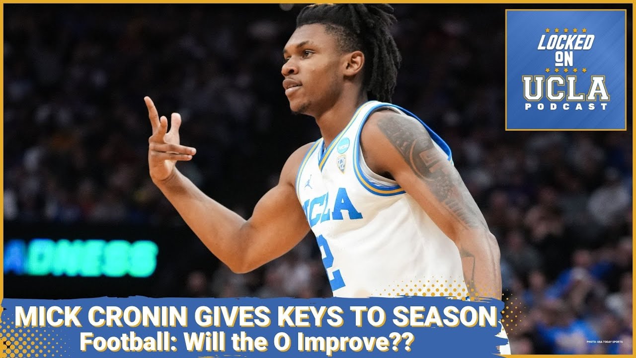 Mick Cronin Gives His Keys For UCLA Basketball's Success! | UCLA ...