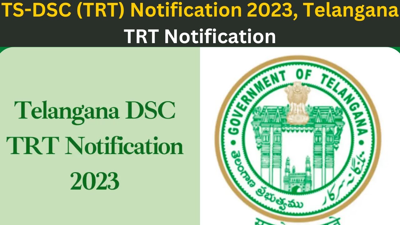 TS-DSC (TRT) Notification 2023, Telangana TRT Notification ...