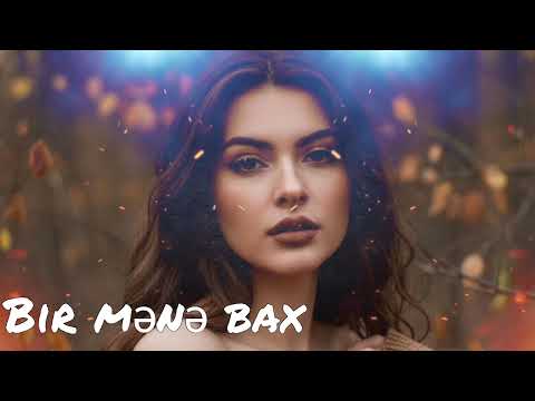 Bir Mene Bax 2026 Yeni /Yigma Remixler Azeri Bass Mahnilar 