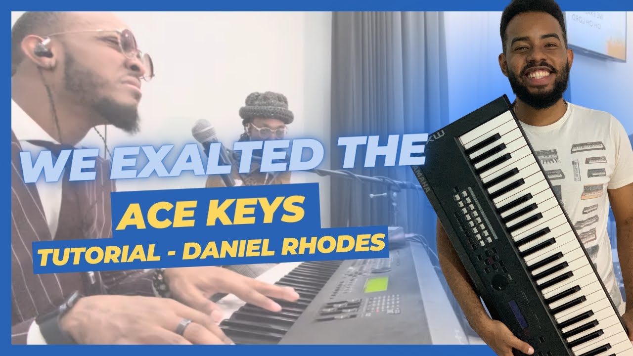 We Exalt Thee (New G Band) - Piano tutorial | Daniel Rhodes - YouTube