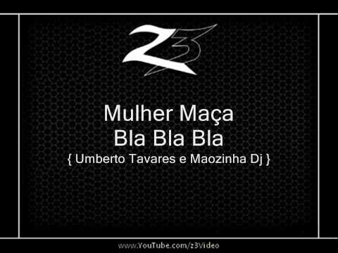 Mulher Maça - Bla Bla Bla