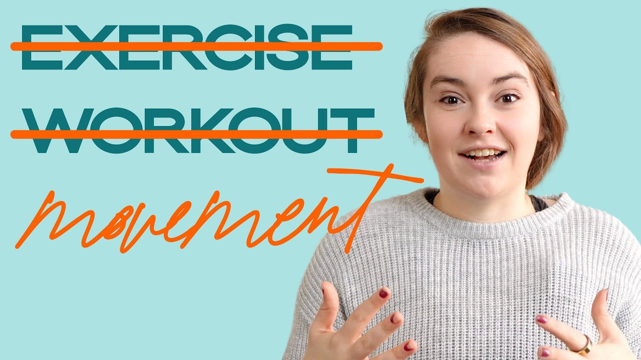 Focus on Movement, Not Exercise - YouTube