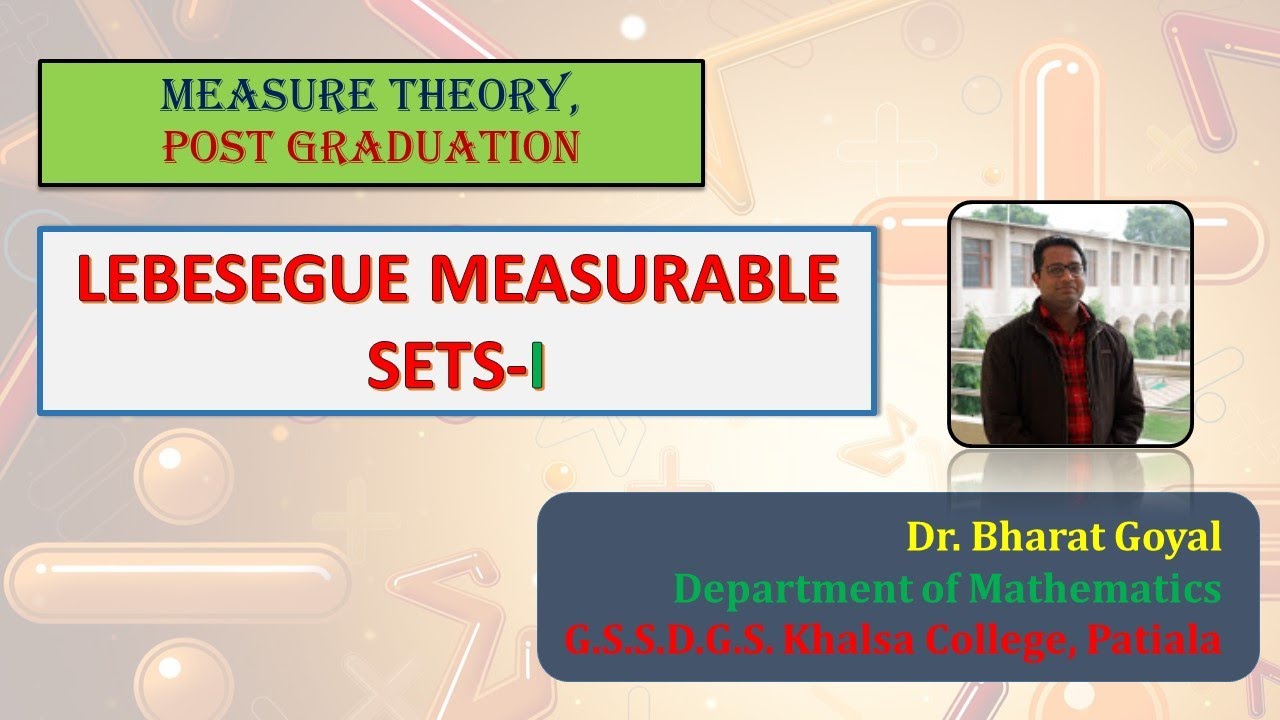 Lebesegue Measurable Sets-I, Measure Theory, M.Sc. Mathematics - YouTube