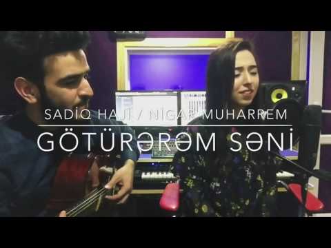 Nigar muharrem-goturrem seni