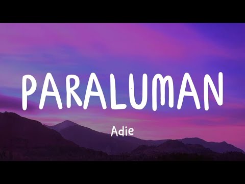 Adie - Paraluman (lyrics) - YouTube