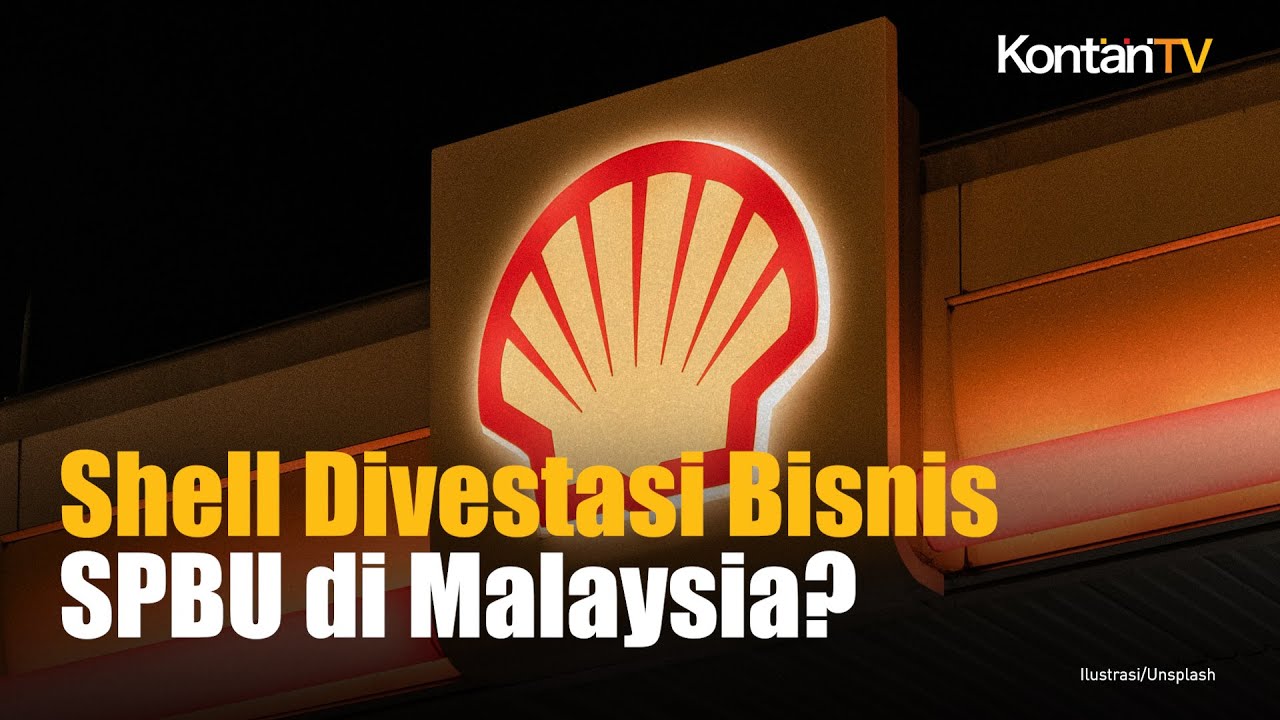 Rumor Hangat, Shell Berencana Jual Bisnis SPBU di Malaysia ke Saudi ...